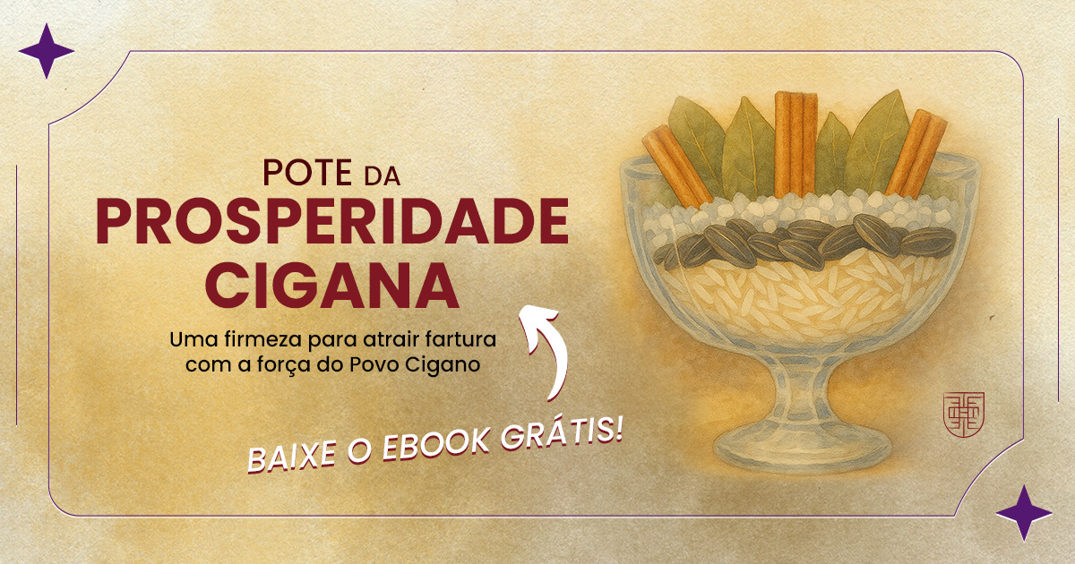 E-book Grátis: Pote da Prosperidade Cigana!
